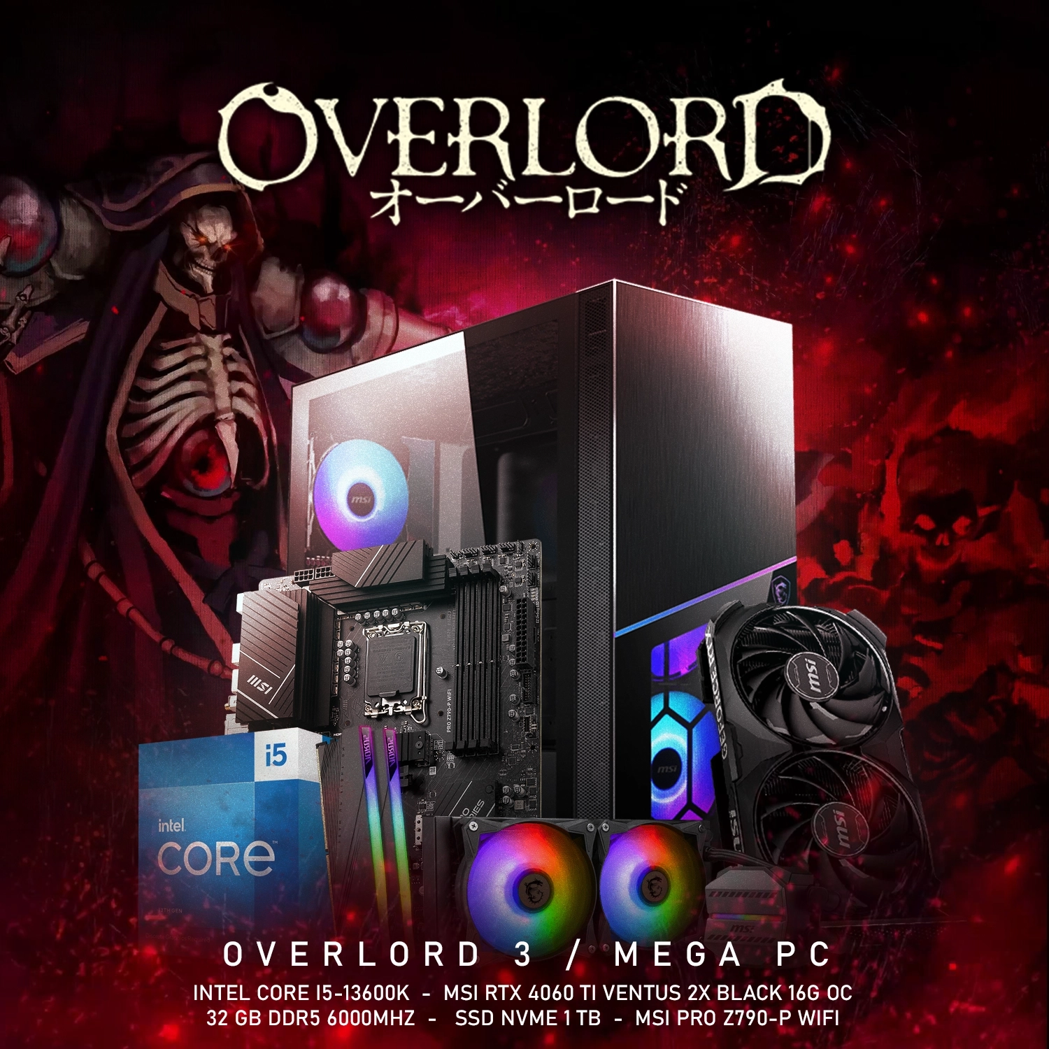 Overlord 3 : intel Core I5-13600K | RTX 4060TI 16GB | MEGA PC